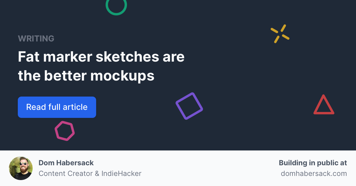 Fat marker sketches are the better mockups — Dom Habersack