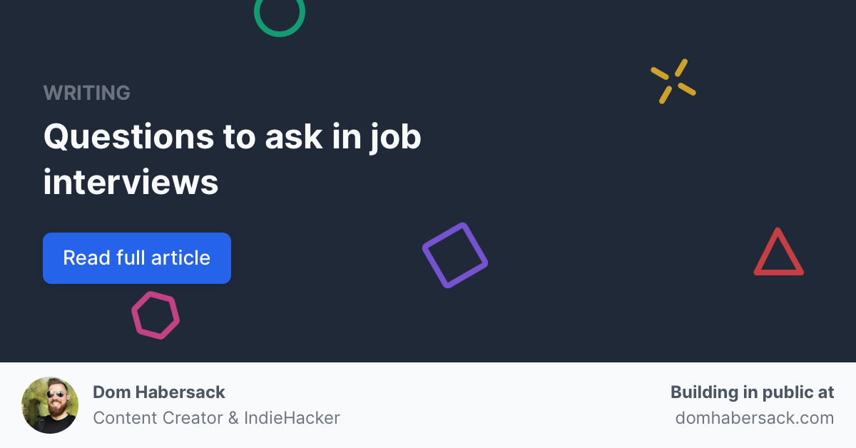 Questions to ask in job interviews — Dom Habersack