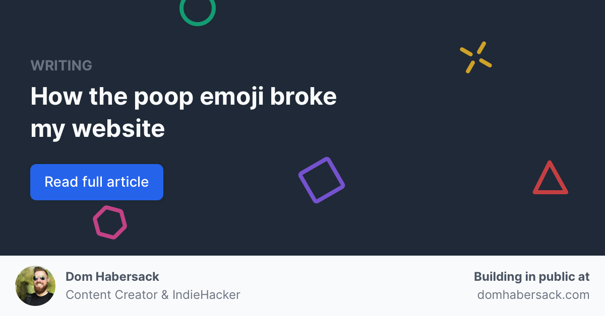 How the poop emoji broke my website — Dom Habersack